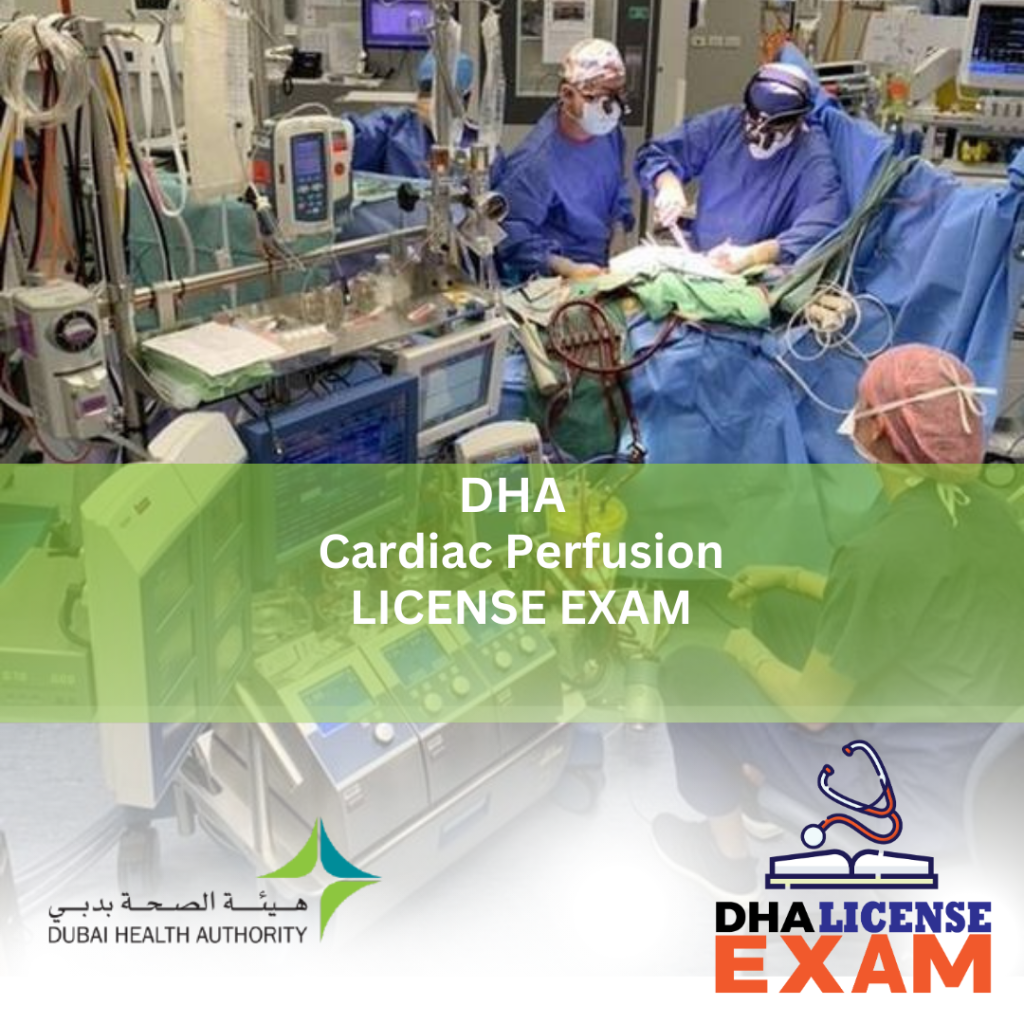 LICENSING FOR DHA CARDIAC PERFUSIONIST – DHA LICENSE EXAMS 2024